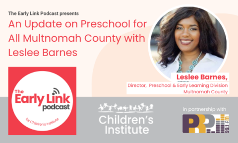 An Update on Preschool for All Multnomah County with Leslee Barnes ...